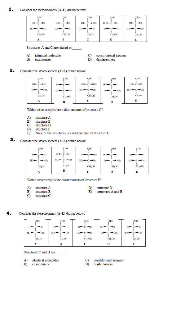 Solved Consider the stereoisomers (A-E) drawn below: | Chegg.com