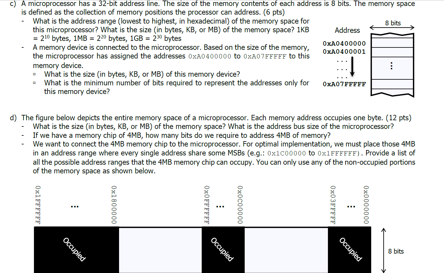 Solved A Microprocessor Has A 32 Bit Address Line The Size