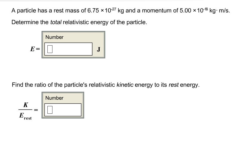 Solved A particle has a rest mass of 6.75 x1027 kg and a | Chegg.com