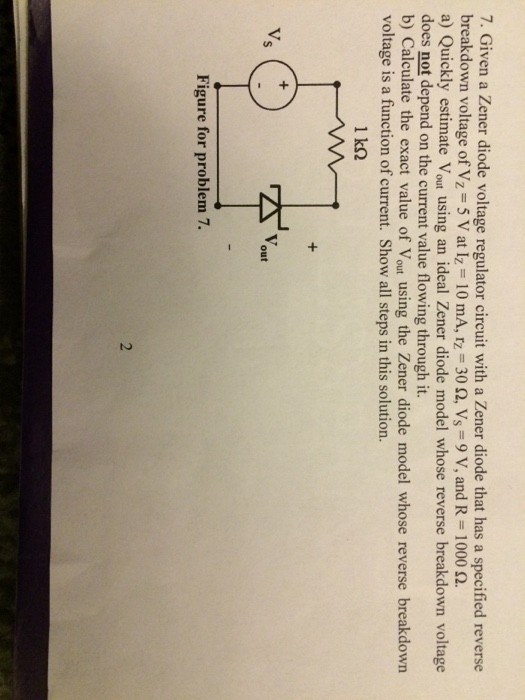 Solved: Given A Zener Diode Voltage Regulator Circuit With... | Chegg.com