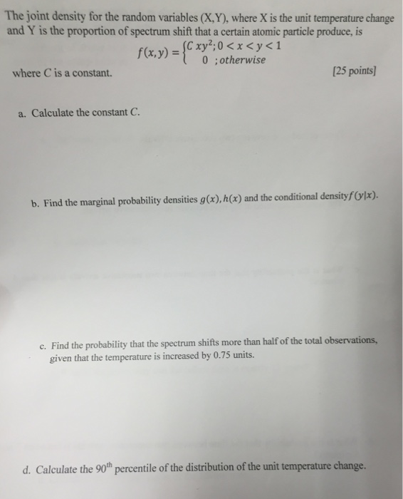 Solved The joint density for the random variables (X, Y). | Chegg.com