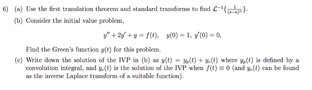 Solved 6) (a) Use the first translation theorem and standard | Chegg.com