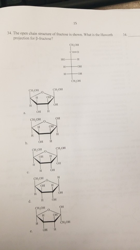 Solved 15 34. The open chain structure of fructose is shown. | Chegg.com