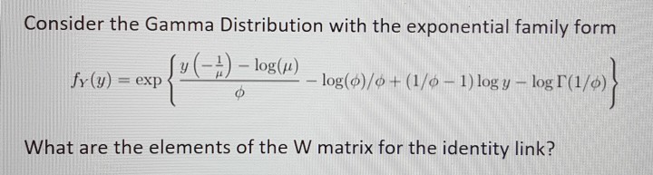 Solved Consider the Gamma Distribution with the exponential | Chegg.com
