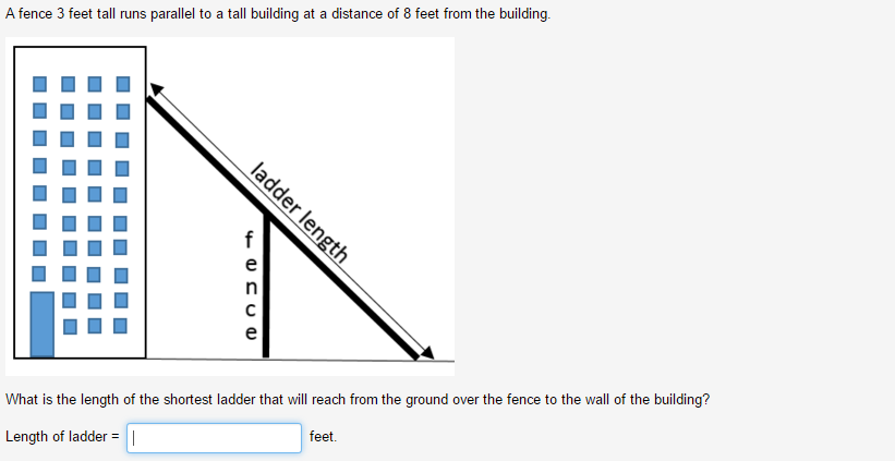 Solved A fence 3 feet tall runs parallel to a tall building | Chegg.com