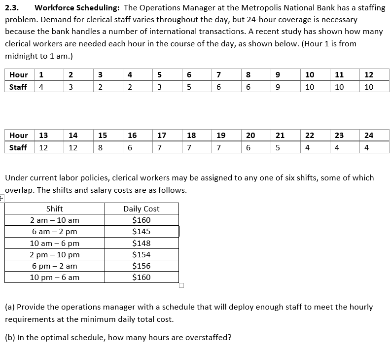 Solved 2.3.Workforce Scheduling: The Operations Manager at | Chegg.com