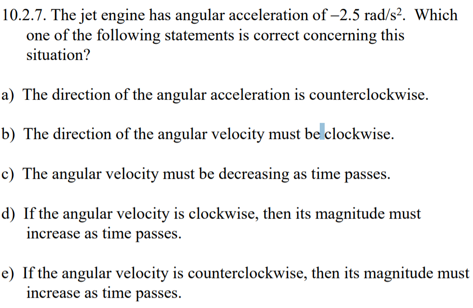 Solved 10.2.7. The jet engine has angular acceleration of | Chegg.com