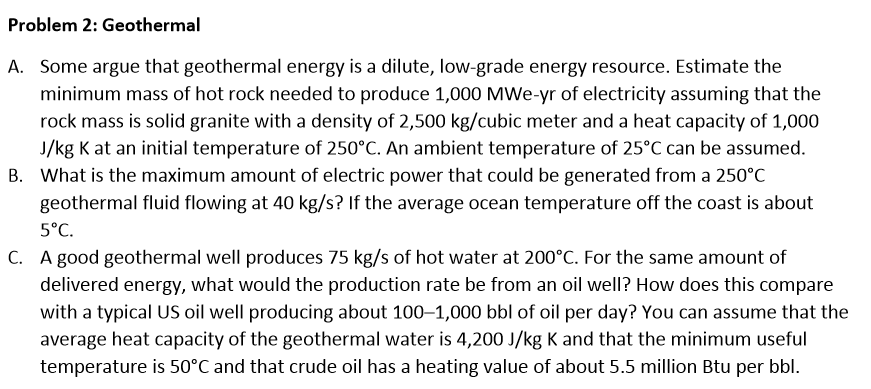 Problem 2: Geothermal Some argue that geothermal | Chegg.com