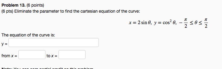 Solved Eliminate the parameter to find the cartesian | Chegg.com Solved Eliminate the parameter to find the cartesian | Chegg.com