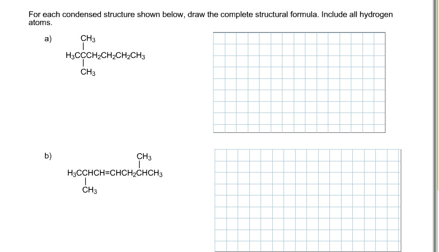 Solved For each condensed structure shown below, draw the | Chegg.com