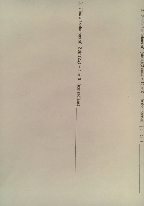 Solved Find All Solutions Of Sinx 2 Cosx 1 0 In The