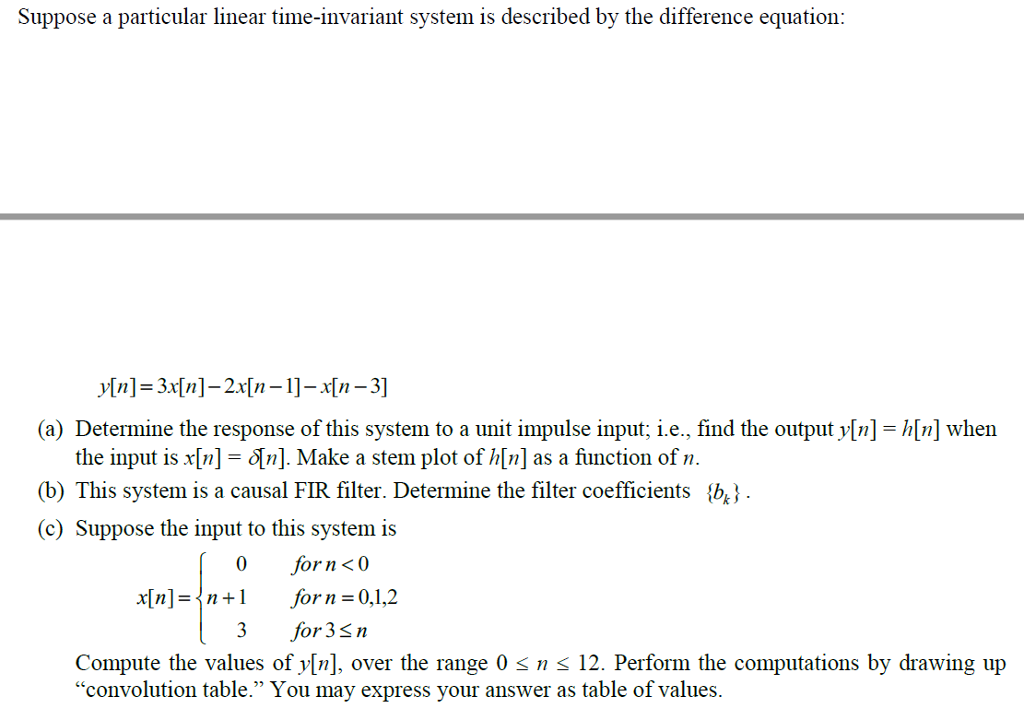 Solved Suppose a particular linear time-invariant system is | Chegg.com