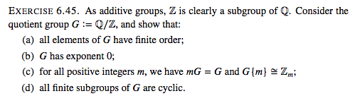 Solved As additive groups, Z is clearly a subgroup of Q. | Chegg.com