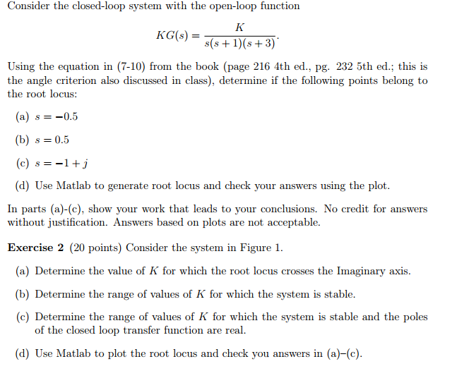 Solved Consider the closed-loop system with the open-loop | Chegg.com