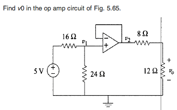 Solved Find v0 in the op amp circuit of Fig. 5.65. | Chegg.com