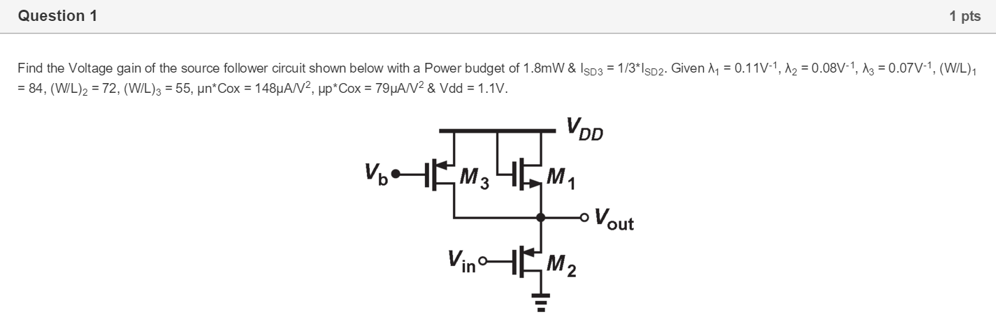 Solved Find the Voltage gain of the source follower circuit | Chegg.com