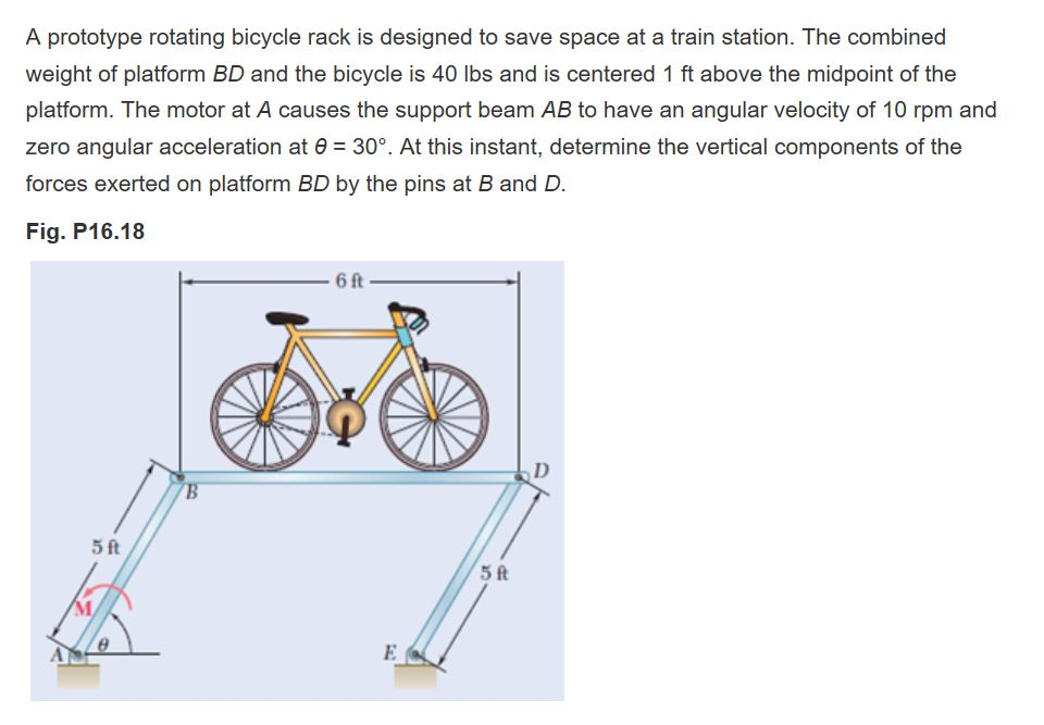 Solved A prototype rotating bicycle rack is designed to save | Chegg.com