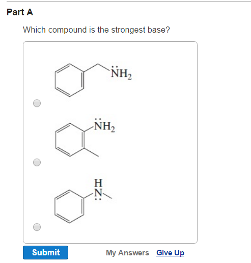 Solved Which compound is the strongest base? | Chegg.com