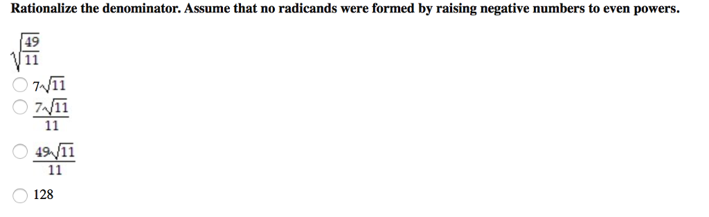 Solved Rationalize the denominator. Assume that no radicands | Chegg.com