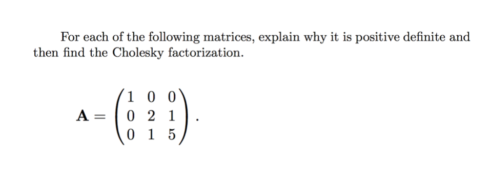 Solved For each of the following matrices, explain why it is | Chegg.com