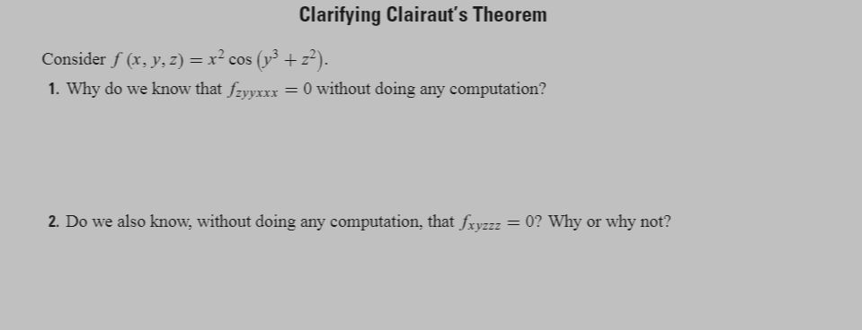 Solved Clarifying Clairaut's Theorem Consider f(x, y, z) = | Chegg.com