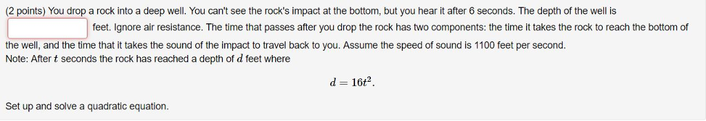 Solved (2 points) You drop a rock into a deep well. You | Chegg.com