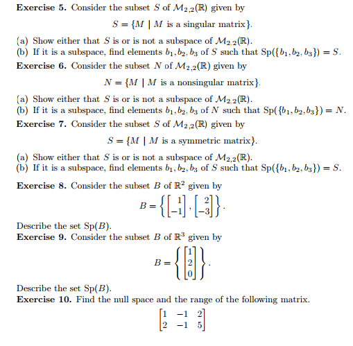 Solved Exercise 5. Consider the subset S of M2,2(R) given by | Chegg.com