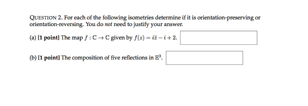 Solved QUESTION 2. For each of the following isometries | Chegg.com