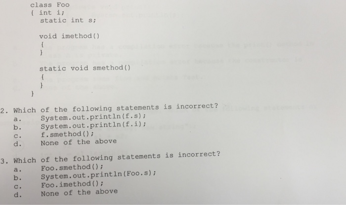Solved class Foo {int i; static int s; void imethod() {} | Chegg.com