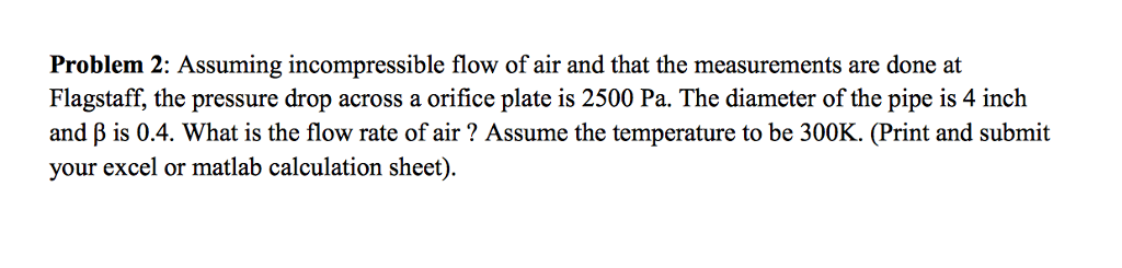 Solved Problem 2: Assuming incompressible flow of air and | Chegg.com