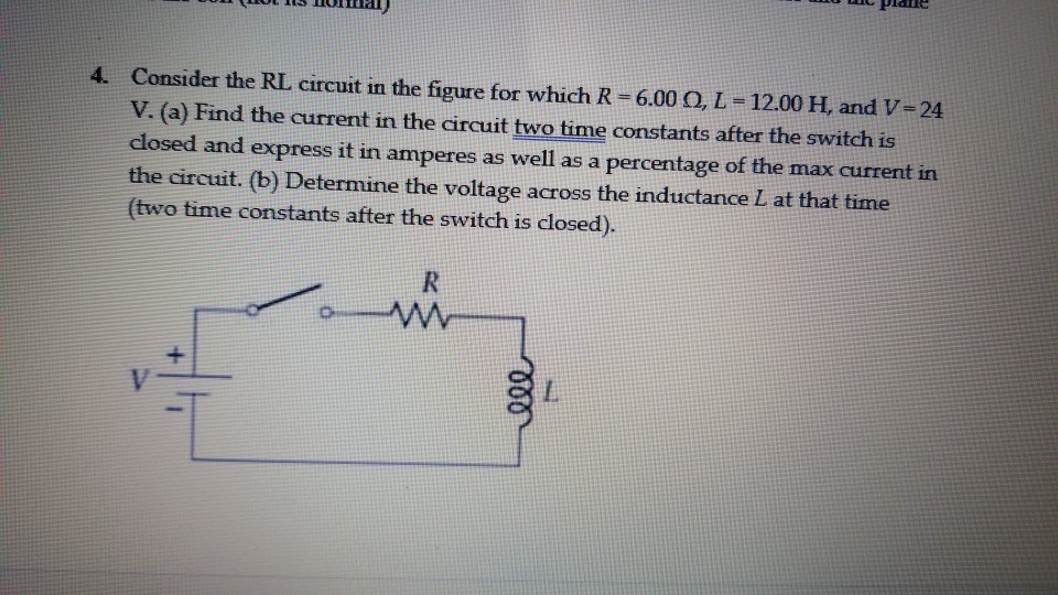Solved Consider the RL circuit in the figure for which | Chegg.com