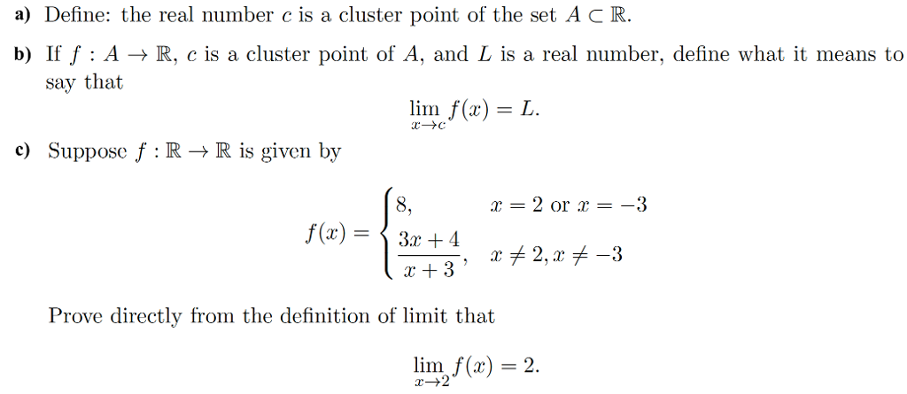 Solved Define: the real number c is a cluster point of the | Chegg.com