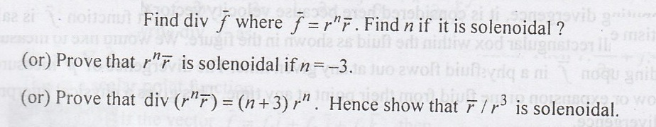 Solved Find div f where f= rnr. Find n if it is solenoidal ? | Chegg.com