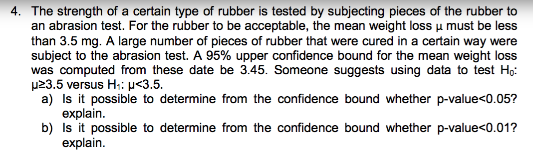 Solved The strength of a certain type of rubber is tested by | Chegg.com