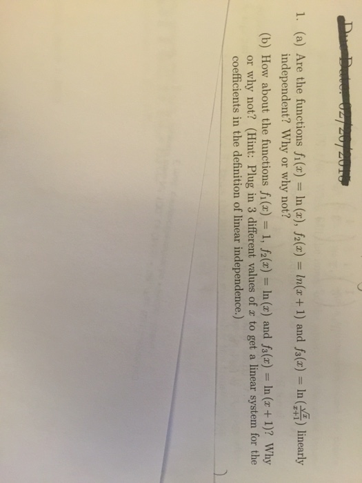 Solved 1. (a) Are the functions f1(x) = In (x), f2(x) = ln(x | Chegg.com
