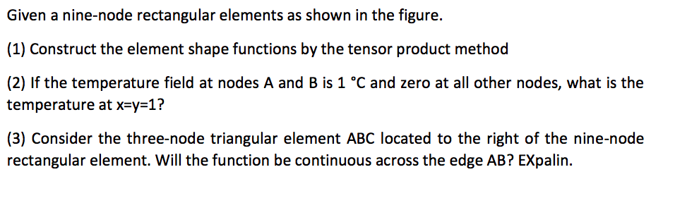 Solved Given a nine-node rectangular elements as shown in | Chegg.com