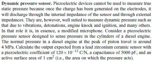 Solved Dynamic pressure sensor. Piezoelectric devices cannot | Chegg.com