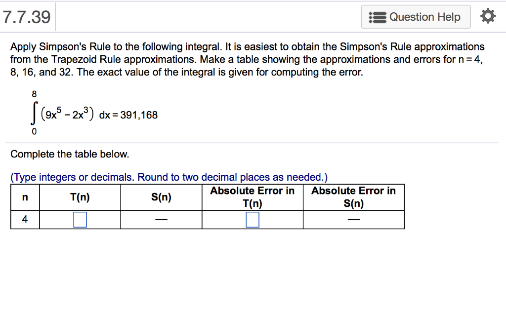 Solved Apply Simpson's Rule to the following integral. It is | Chegg.com