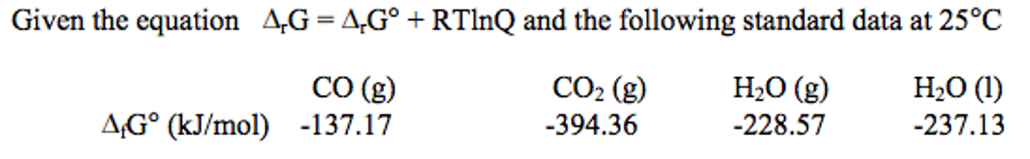 Solved Given the equation Delta_r G = Delta_r G degree + | Chegg.com