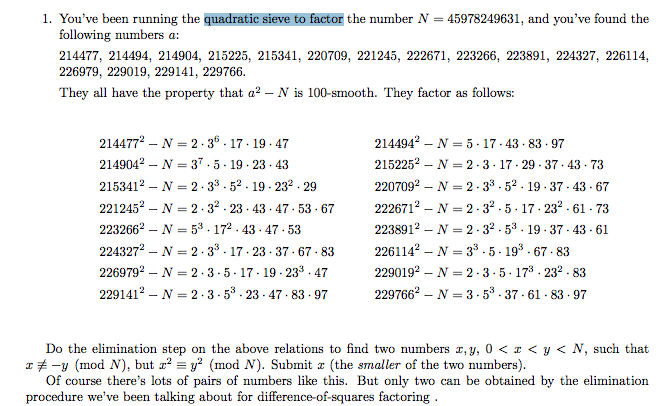 Solved You've been running the quadratic sieve to factor the | Chegg.com
