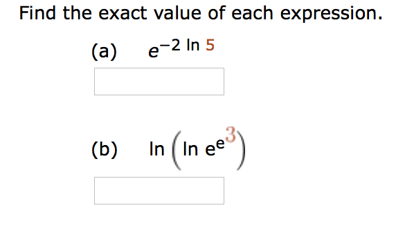 Solved Find the exact value of each expression. (a) e^ - 2 | Chegg.com