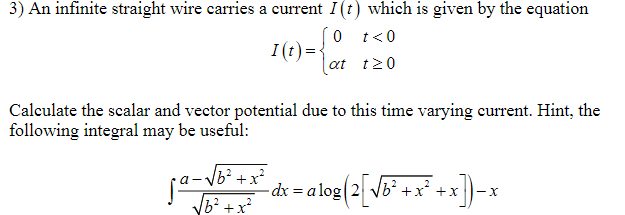 Solved 3) An infinite straight wire carries a current I(t) | Chegg.com