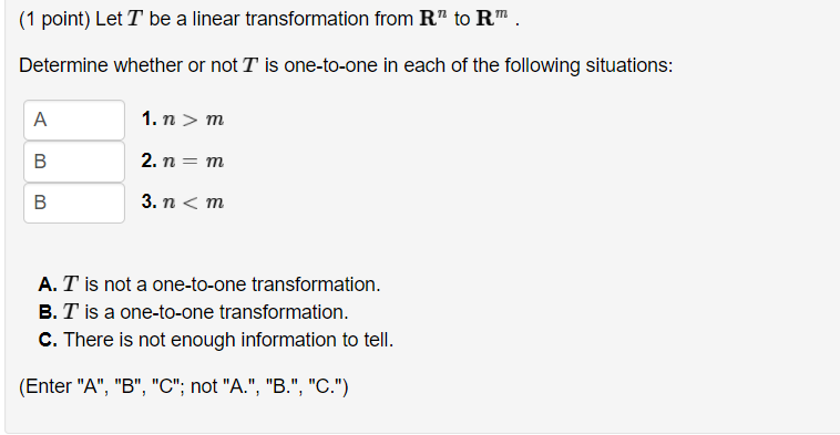 Solved 1 Point Let T Be A Linear Transformation From R To