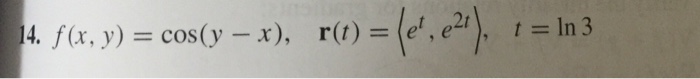 Solved Use the Chain Rule to calculate d/dt f(r(t)). f(x, | Chegg.com