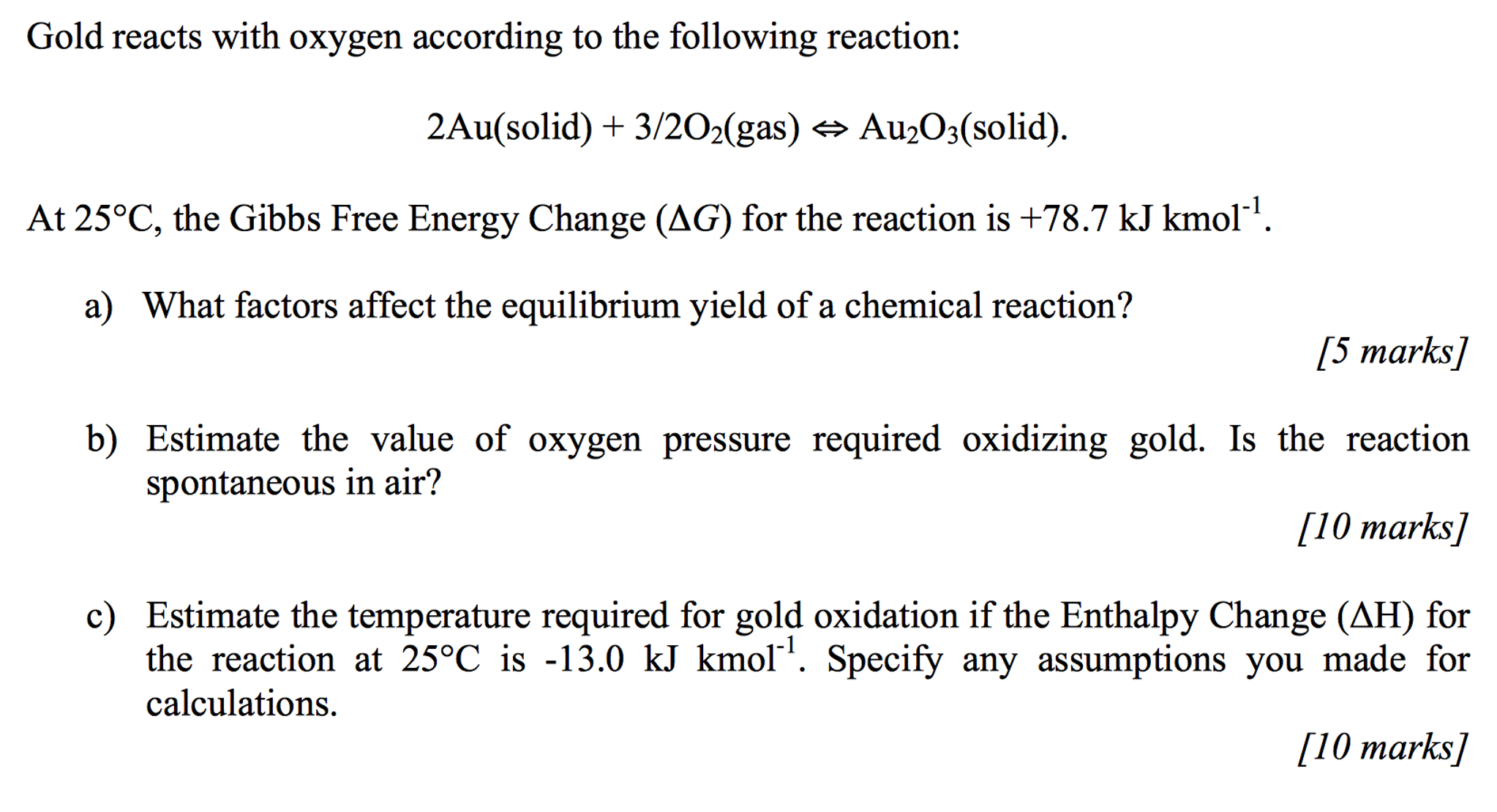 Solved Gold reacts with oxygen according to the following | Chegg.com