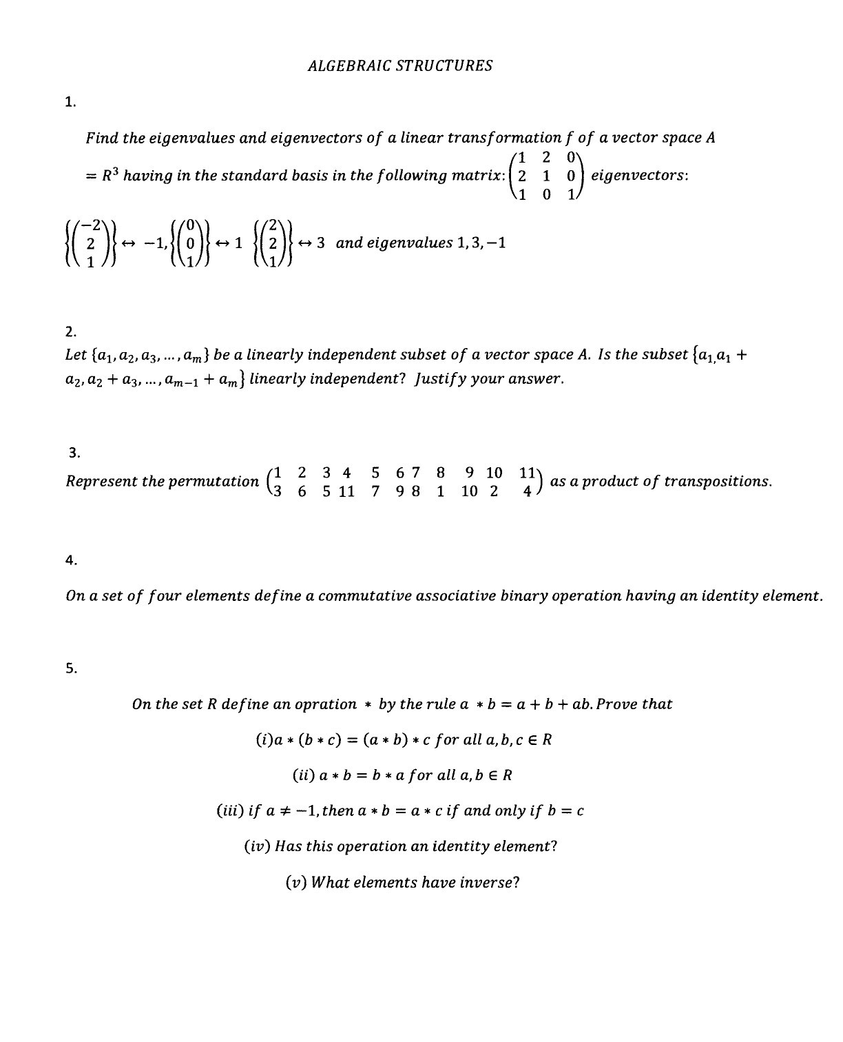 Solved ALGEBRAIC STRUCTURES 1. Find the eigenvalues and | Chegg.com