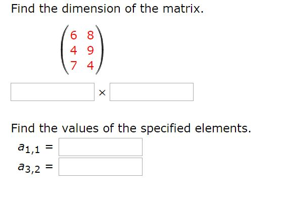 Solved Find the dimension of the matrix. (6 4 7 8 9 4) | Chegg.com