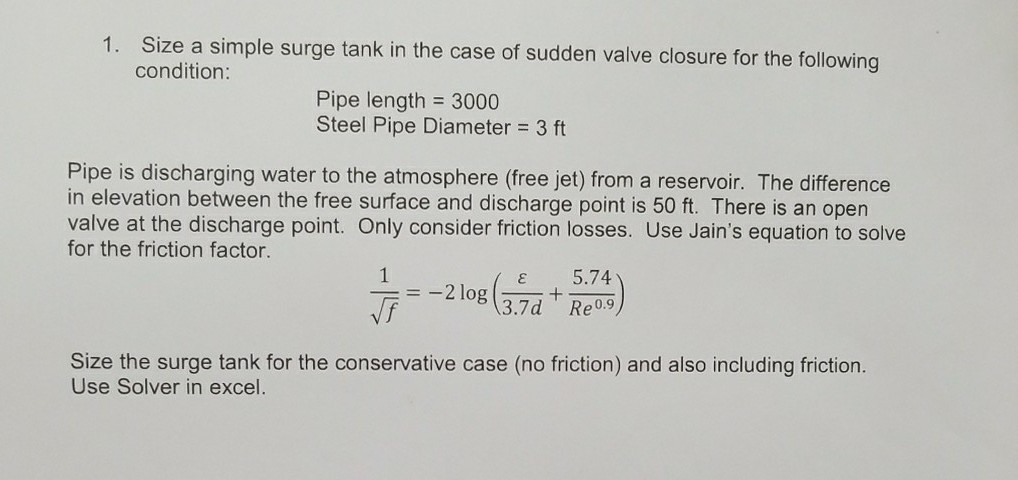 Solved Size a simple surge tank in the case of sudden valve | Chegg.com