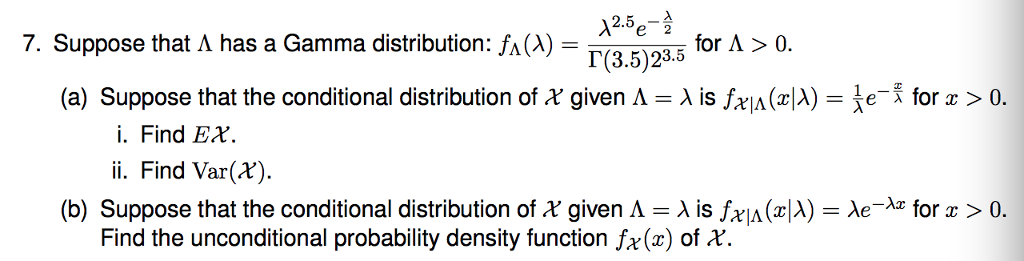 Solved 2 7. Suppose that A has a Gamma distribution: fA(A) | Chegg.com