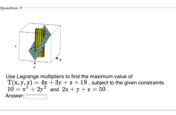 Solved Use Lagrange multipliers to find the maximum value of | Chegg.com